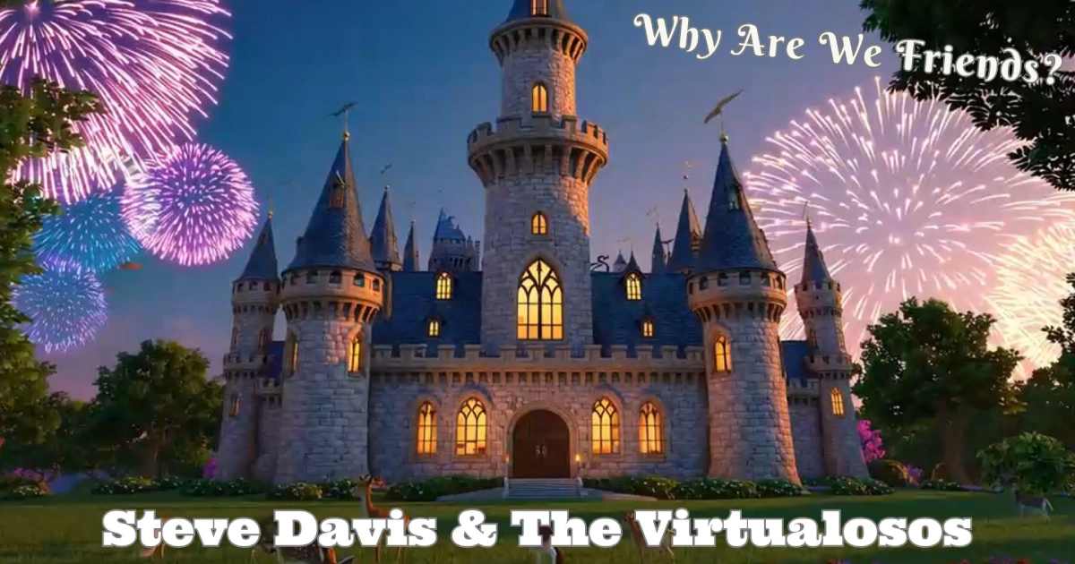 Why Are We Friends? - Steve Davis