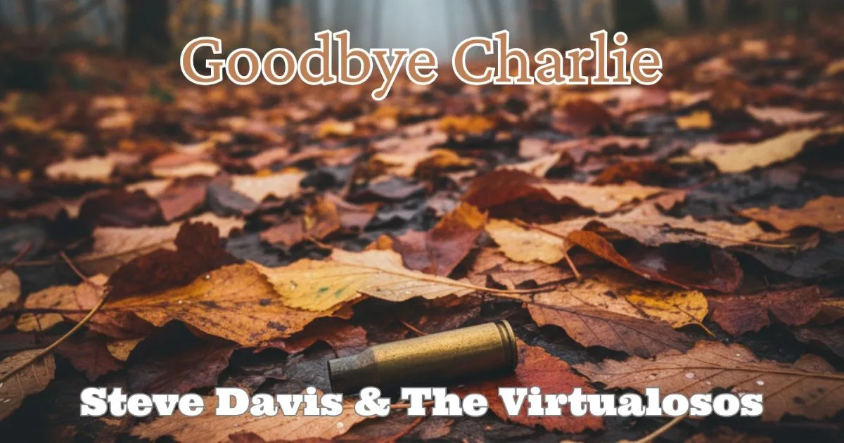 Goodbye Charlie - Steve Davis